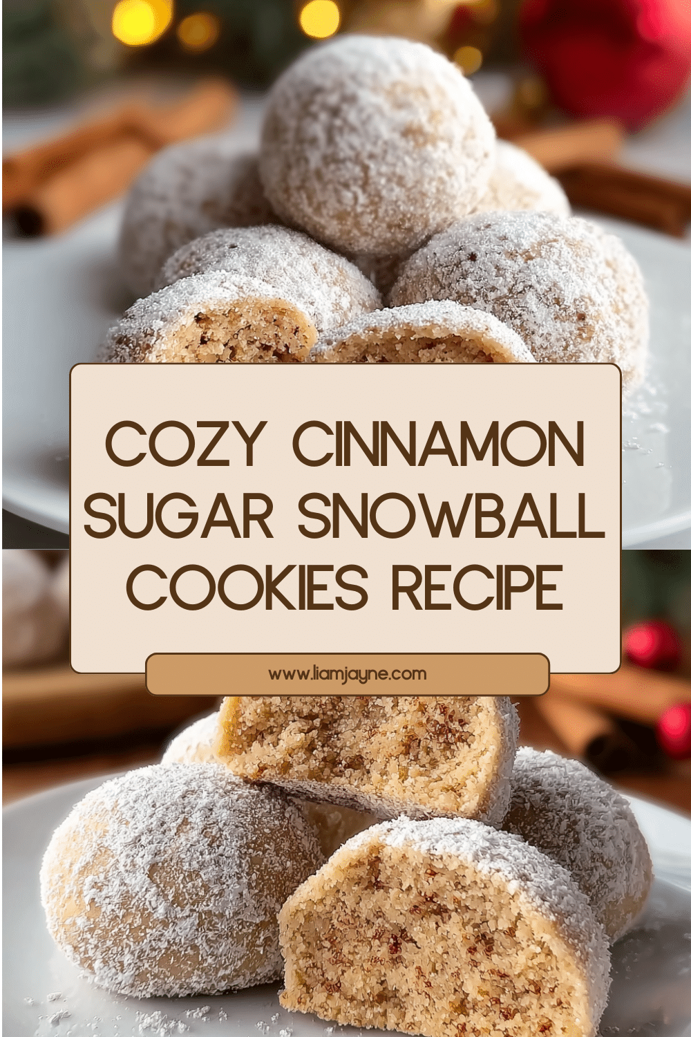 Cinnamon Sugar Snowball Cookies: Irresistibly Tender & Spiced